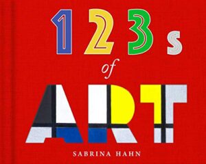 123s of art (sabrina hahn's art & concepts for kids)