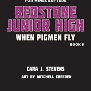 When Pigmen Fly: Redstone Junior High #6 (6)