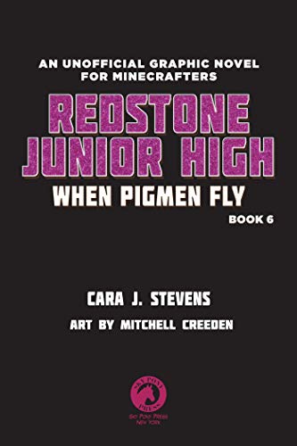 When Pigmen Fly: Redstone Junior High #6 (6)