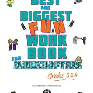 The Best and Biggest Fun Workbook for Minecrafters Grades 3 & 4: An Unofficial Learning Adventure for Minecrafters