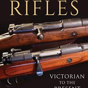 Great Hunting Rifles: Victorian to the Present