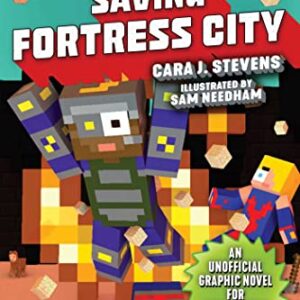 Saving Fortress City: An Unofficial Graphic Novel for Minecrafters, Book 2 (2) (Unofficial Battle Station Prime Series)