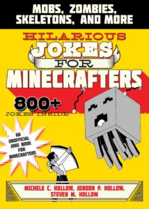 hilarious jokes for minecrafters: mobs, zombies, skeletons, and more