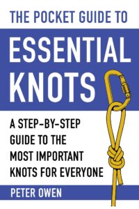 the pocket guide to essential knots: a step-by-step guide to the most important knots for everyone