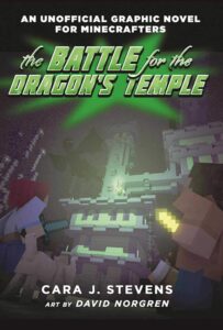 the battle for the dragon's temple: an unofficial graphic novel for minecrafters, #4