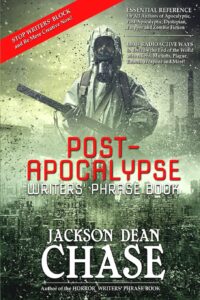 post-apocalypse writers' phrase book: essential reference for all authors of apocalyptic, post-apocalyptic, dystopian, prepper, and zombie fiction (writers' phrase books)