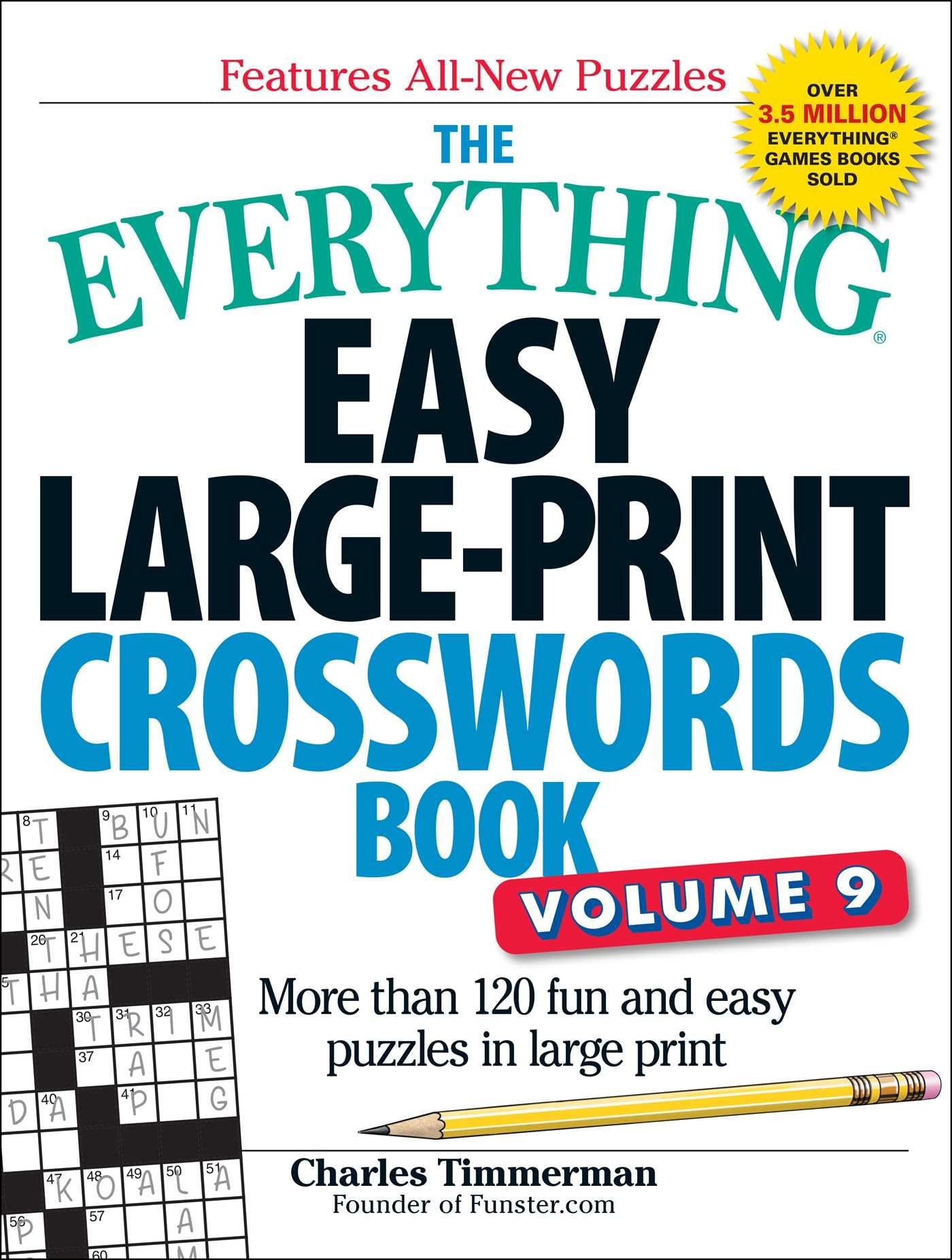 The Everything Easy Large-Print Crosswords Book, Volume 9: More Than 120 Fun and Easy Puzzles in Large Print (Everything® Series)