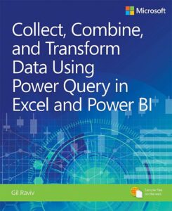 collect, combine, and transform data using power query in excel and power bi (business skills)