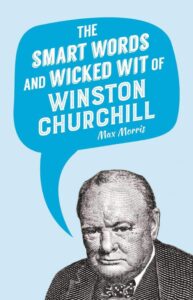 the smart words and wicked wit of winston churchill