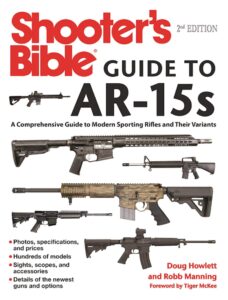 shooter's bible guide to ar-15s, 2nd edition: a comprehensive guide to modern sporting rifles and their variants