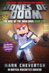 bones of doom: the rise of the warlords book two: an unofficial minecrafter's adventure