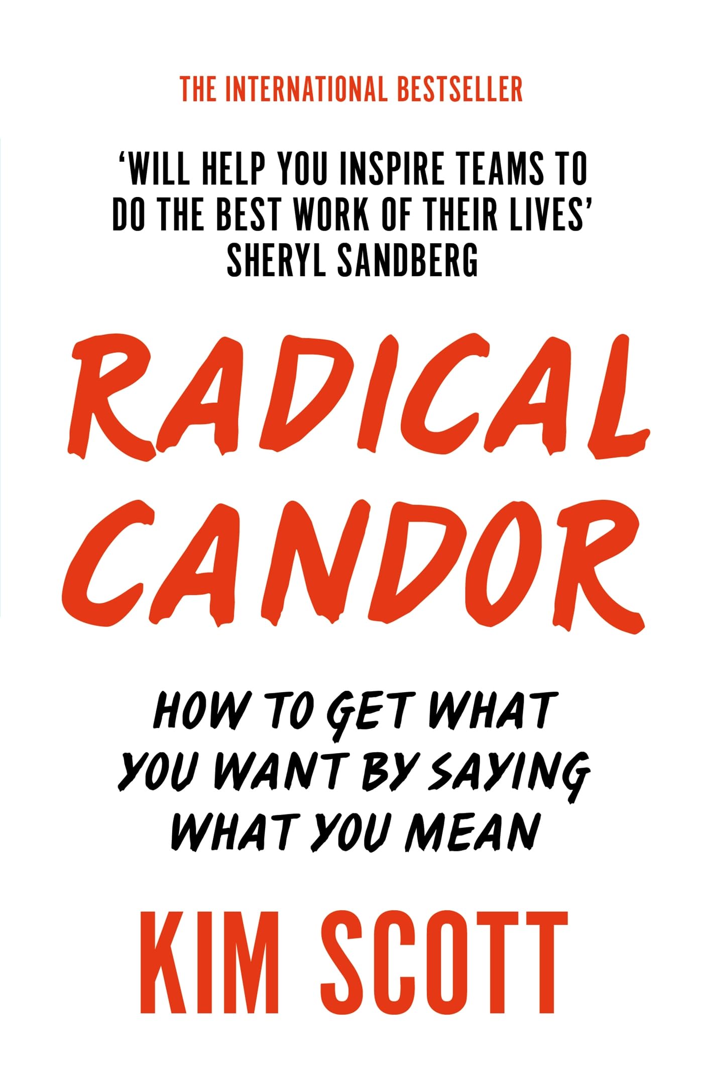 Radical Candor [Paperback] [Jan 01, 2018] KIM SCOTT