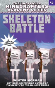 skeleton battle: the unofficial minecrafters academy series, book two