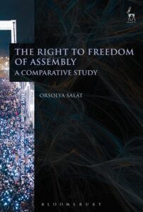 the right to freedom of assembly: a comparative study (hart studies in comparative public law)