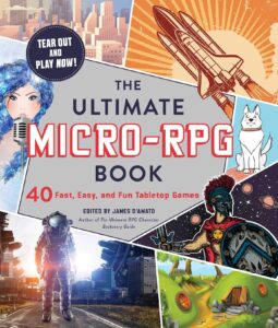 the ultimate micro-rpg book: 40 fast, easy, and fun tabletop games (ultimate role playing game series)