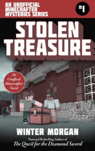 stolen treasure: an unofficial minecrafters mysteries series, book one (unofficial minecraft mysteries)