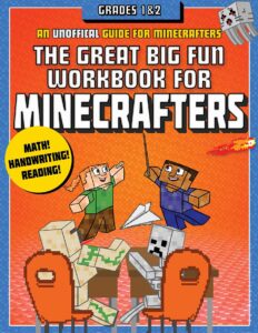 the great big fun workbook for minecrafters: grades 1 & 2: an unofficial workbook