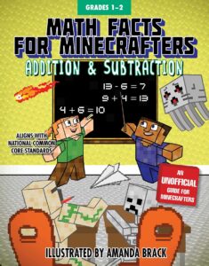 math facts for minecrafters: addition and subtraction (math for minecrafters)