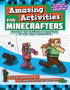 amazing activities for minecrafters: puzzles and games for hours of entertainment!