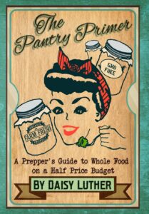 the pantry primer: a prepper's guide to whole food on a half-price budget