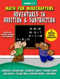 math for minecrafters: adventures in addition & subtraction