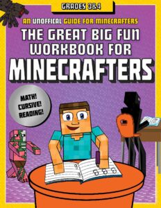 the great big fun workbook for minecrafters: grades 3 & 4: an unofficial workbook