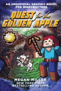 quest for the golden apple: an unofficial graphic novel for minecrafters