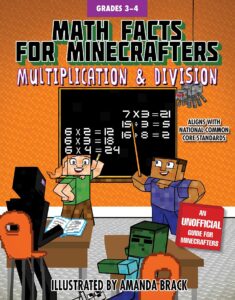 math facts for minecrafters: multiplication and division (math for minecrafters)