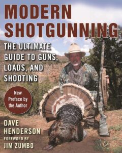 modern shotgunning: the ultimate guide to guns, loads, and shooting