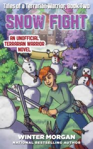 snow fight: tales of a terrarian warrior, book two