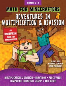 math for minecrafters: adventures in multiplication & division