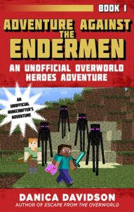 adventure against the endermen: an unofficial overworld heroes adventure, book one