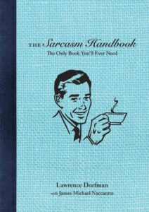 the sarcasm handbook