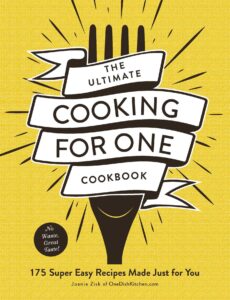 the ultimate cooking for one cookbook: 175 super easy recipes made just for you (ultimate for one cookbooks series)