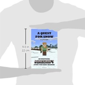 A Quest For Snow: An Unofficial Minecraft Story For Early Readers (Unofficial Minecraft Early Reader Stories)