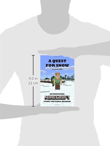 A Quest For Snow: An Unofficial Minecraft Story For Early Readers (Unofficial Minecraft Early Reader Stories)