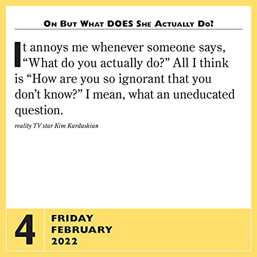 365 Stupidest Things Ever Said Page-A-Day Calendar 2022: A Daily Dose of Hilarious Moments Courtesy of Entertainers, Athletes, Business Leaders, and Politicians