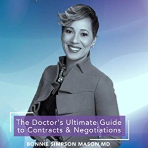 The Doctor’s Ultimate Guide to Contracts and Negotiations: Power Moves!