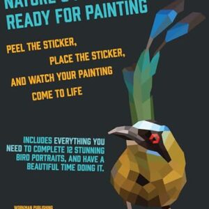 Paint by Sticker: Birds: Create 12 Stunning Images One Sticker at a Time!