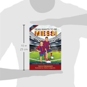 Sean wants to be Messi: A children's book about soccer and inspiration. US edition