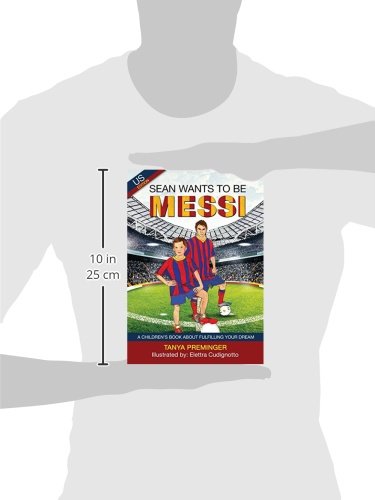 Sean wants to be Messi: A children's book about soccer and inspiration. US edition