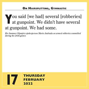 365 Stupidest Things Ever Said Page-A-Day Calendar 2022: A Daily Dose of Hilarious Moments Courtesy of Entertainers, Athletes, Business Leaders, and Politicians