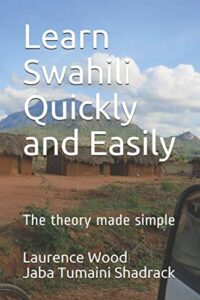 learn swahili quickly and easily: the theory made simple