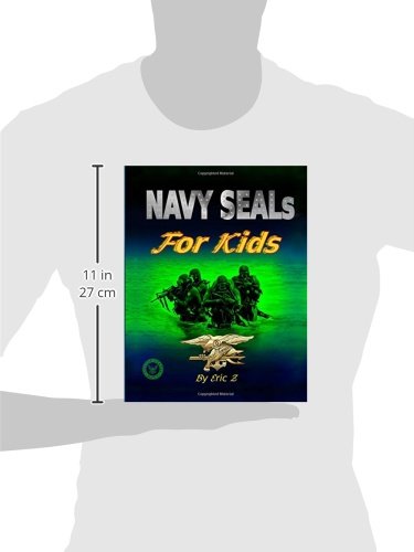 NAVY SEALs For Kids (Navy SEALs Special Forces, Leadership, and Self-Esteem for Kids)