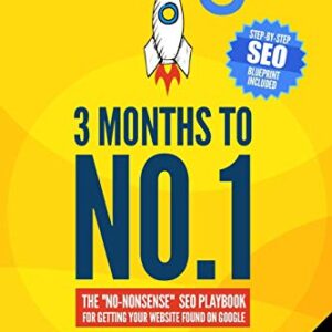 3 Months to No.1: The "No-Nonsense" SEO Playbook for Getting Your Website Found on Google