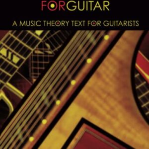 Fingerboard Theory for Guitar: A Music Theory Text for Guitarists