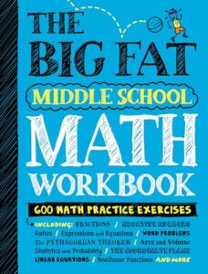 the big fat middle school math workbook: 600 math practice exercises (big fat notebooks)