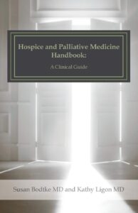 hospice and palliative medicine handbook: a clinical guide