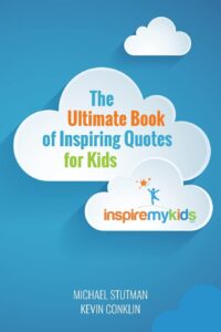 the ultimate book of inspiring quotes for kids