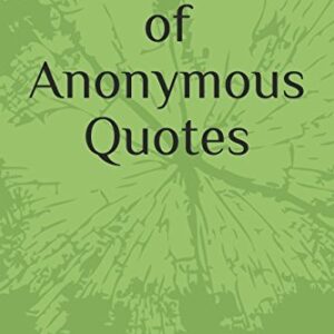 The Book of Anonymous Quotes